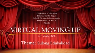 VIRTUAL MOVING UP CEREMONY SAMPLE TEMPLATE 2.pptx