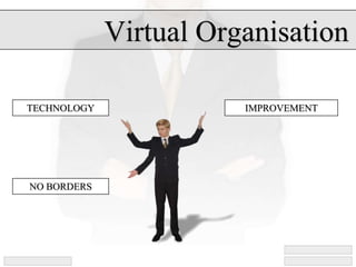 Virtual organisations. | PPTX