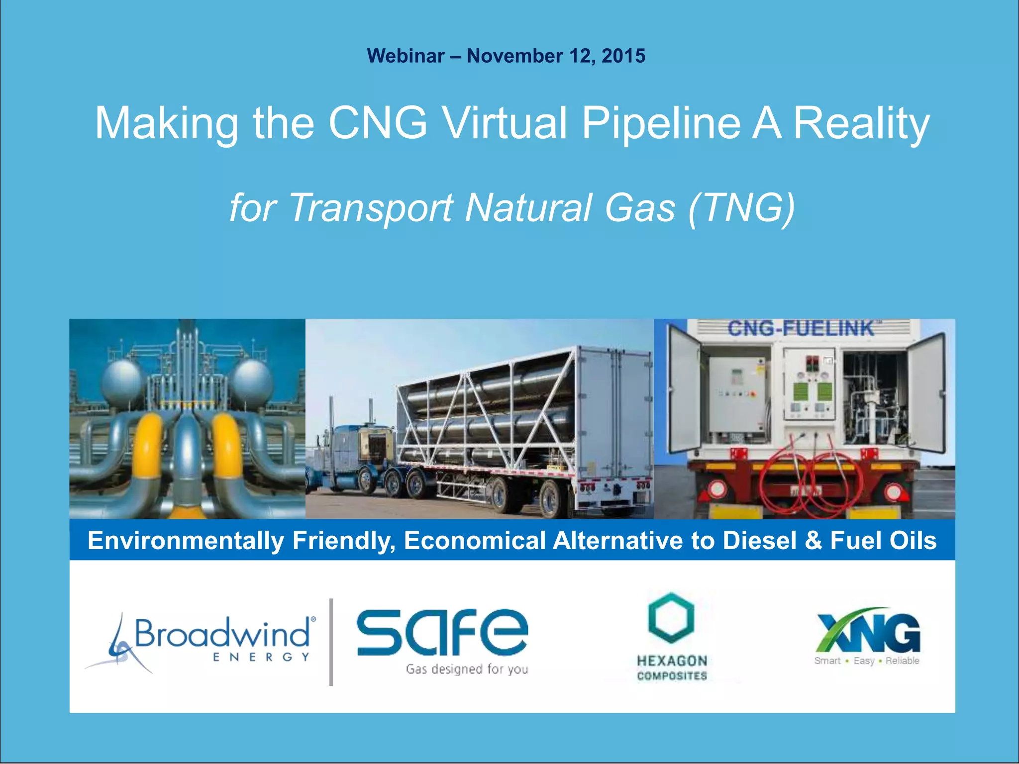 Making the CNG Virtual Pipeline a Reality for Transportation Natural Gas (TNG) | PDF