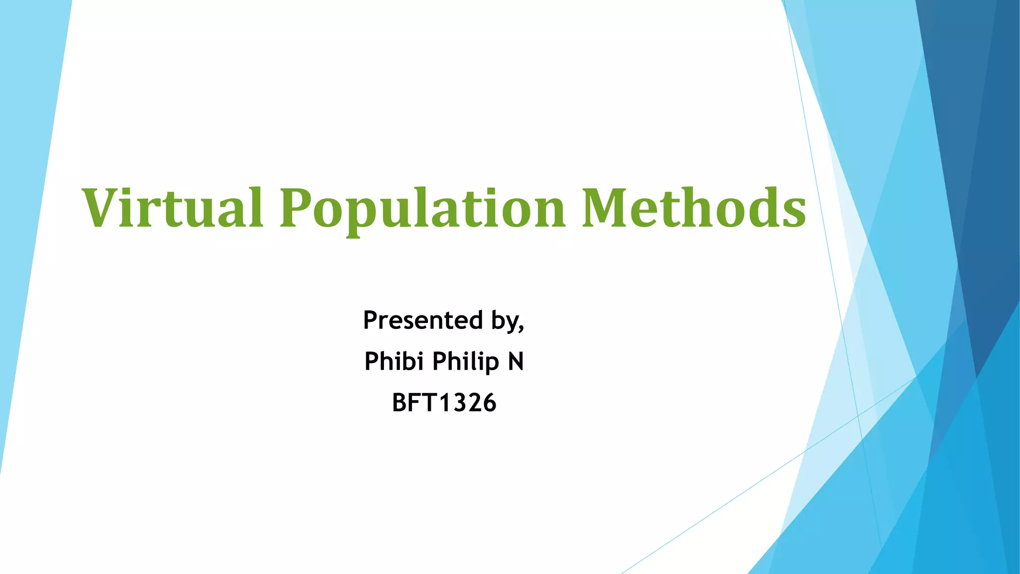 Virtual population methods | PPTX