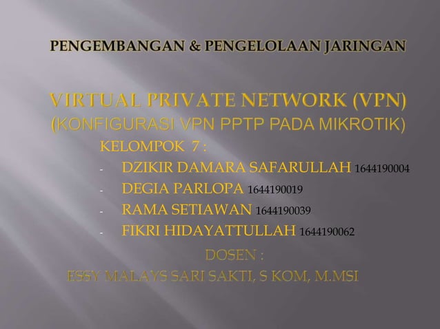Virtual private network (vpn) Konfigurasi pada Mikrotik | PPTX
