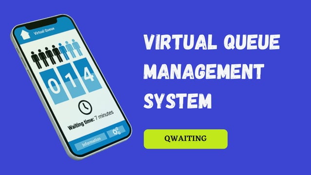 Improve Your Business Growth With Virtual Queue Management System | PPT