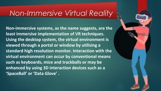 Virtual reality and its Types | ODP | Computer Peripherals | Computing