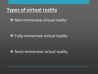 Virtual reality Name=Nanci Class=BCA3 Topic - virtual reality Submitted ...