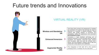 VIRTUAL REALITY A COMPREHENSIVE ANALYSIS | PPTX