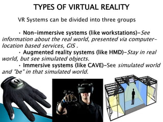 Virtual reality | PPTX | 3-D Graphics | Computer Software and Applications