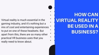 Virtual reality for business ppt | PDF