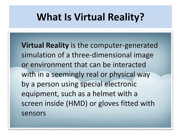 Virtual reality ppt | PPTX | Virtual Reality | Technology & Computing