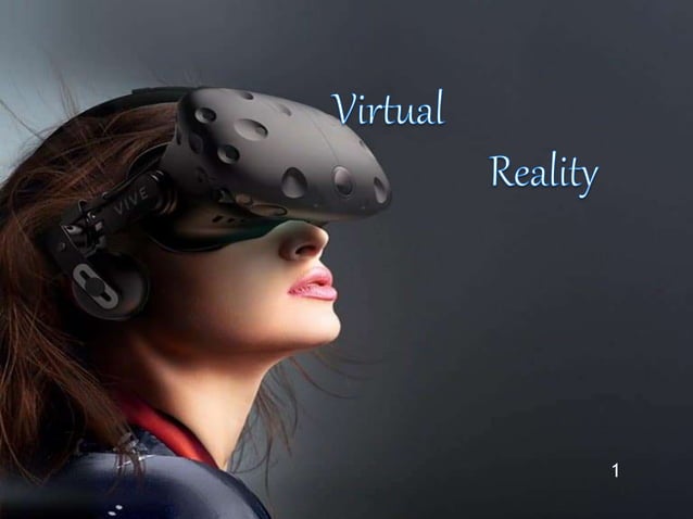 Virtual reality ppt | PPTX | 3-D Graphics | Computer Software and ...