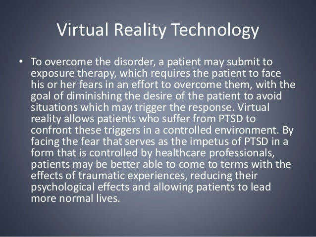 Virtual Reality Technology and the Treatment of PTSD