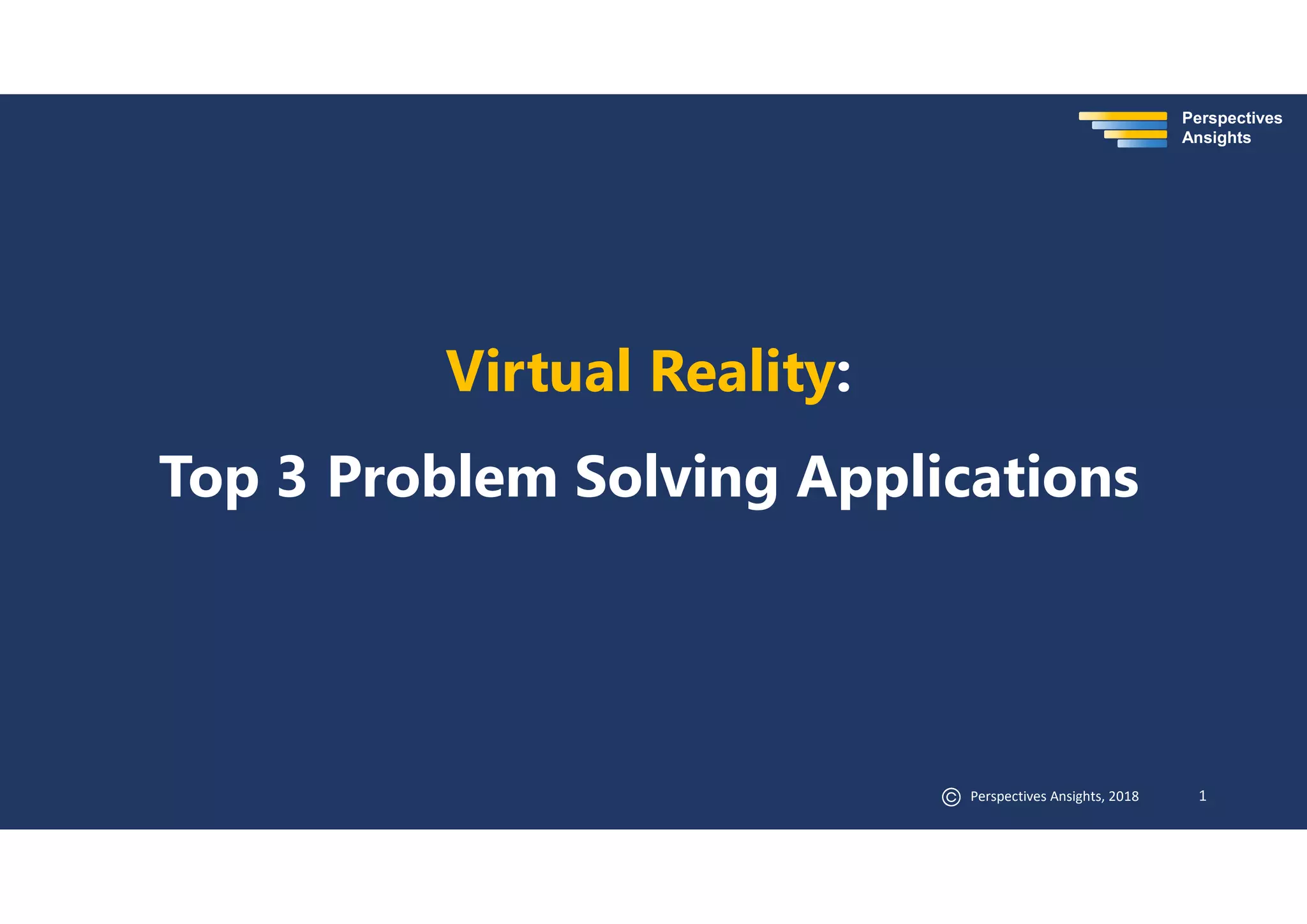 Virtual reality top 3 problem solving applications | PPT