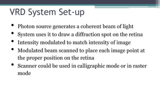 Virtual Retinal Display: their falling cost and rising performance | PDF
