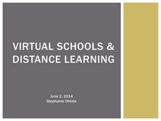 Virtual Schools and Distance Learning | PPTX