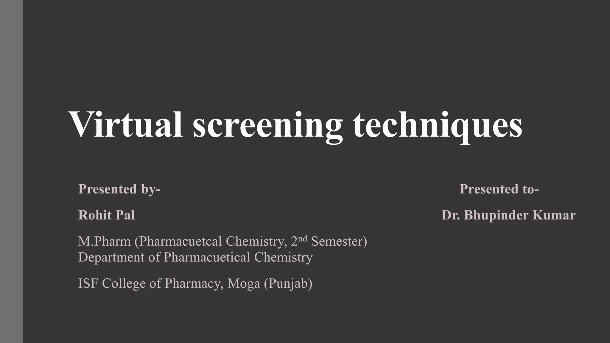 Virtual screening techniques | PPTX