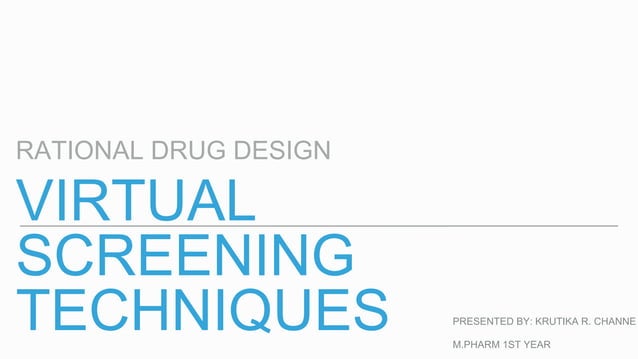 VIRTUAL SCREENING TECHNIQUES 2.pptx | Pharmaceutical Industry | Industries