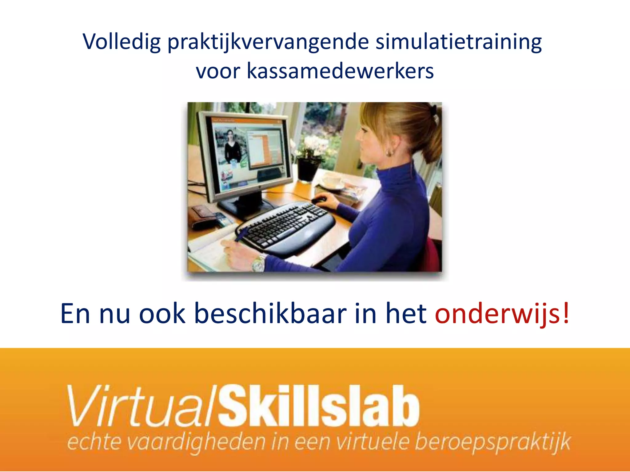 Virtual skillslab kassatrainers vvkso | PPTX