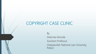 Copyright Cases Clinic | PPT