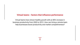 Virtual teams - factors that influence performance.pptx