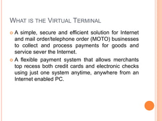 Virtual terminal software | PPT