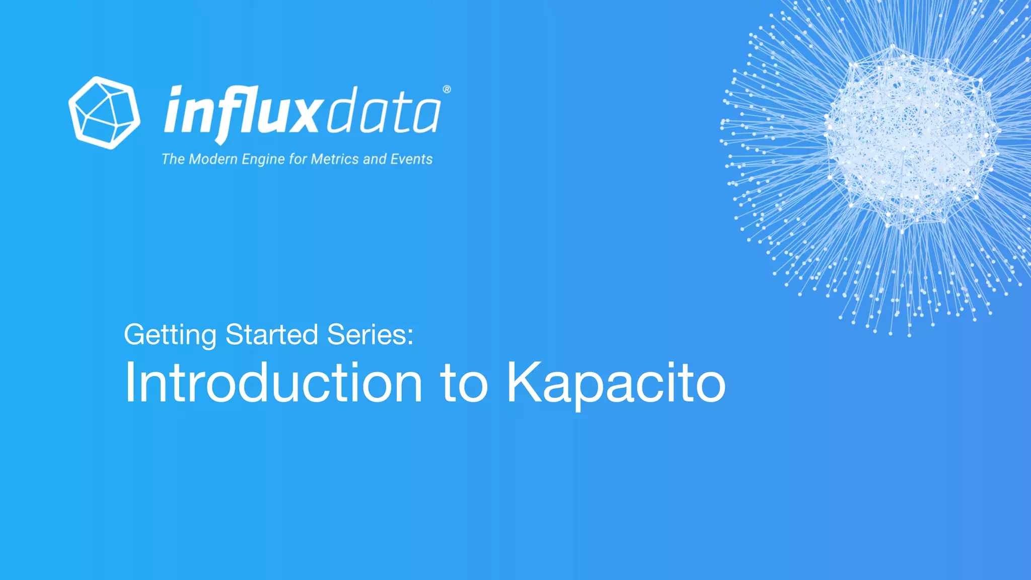 Virtual training Intro to Kapacitor | PPT
