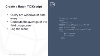 Intro to Kapacitor for Alerting and Anomaly Detection | PDF