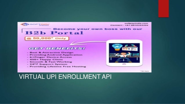 Virtual upi enrollment api.pptx