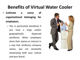 Virtual water cooler - Manu Melwin Joy | PPTX