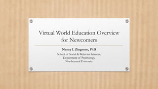 Virtual World Education Overview for Newcomers | PPTX