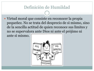 Virtud de la humildad | PPTX