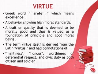 VIRTUE2.pptx Presented by Mr Erick Eribal | PPT