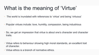 VIRTUE ETHICS.pptx