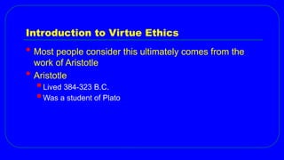 fundamental of VIRTUE ETHICS explained simply.pptx
