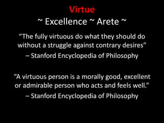 Virtue ethics k hall | PPTX | Spirituality | Religion & Spirituality