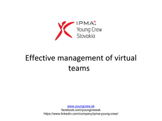 Effective Management of Virtual teams workshop | PPT