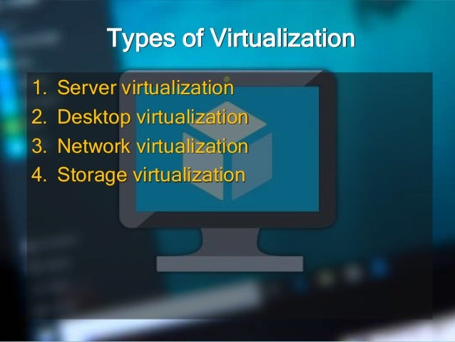 Introduction To Virtualization And Its Types