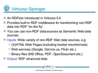 Virtuoso Sponger - RDFizer Middleware for creating RDF from non RDF Data Sources | PPT ...