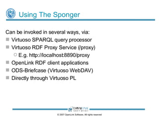 Virtuoso Sponger - RDFizer Middleware for creating RDF from non RDF Data Sources | PPT ...