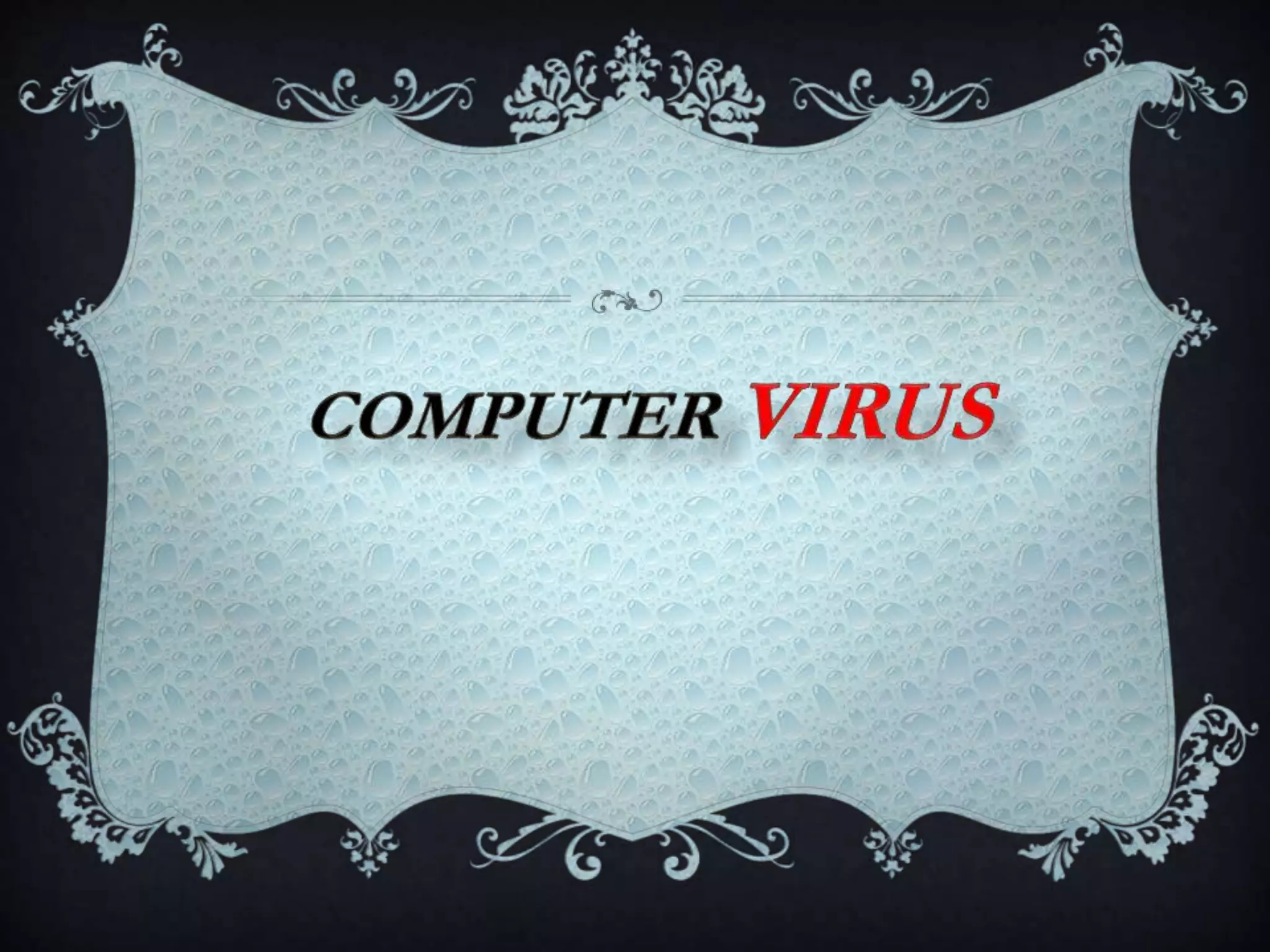 Virus | PPTX | Antivirus Software | Computer Software and Applications