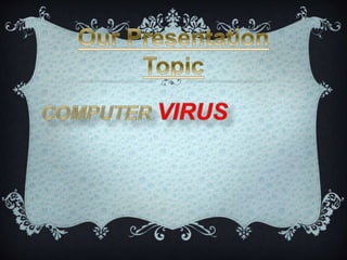 Computer Virus powerpoint presentation | PPTX