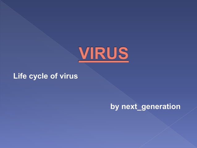 LIFE CYCLE OF Virus | PPTX | Chemistry | Science
