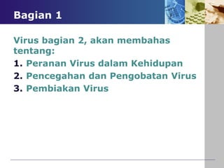 Virus bagian 2 | PPTX