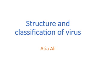 Structures and classification of viruses | PPTX