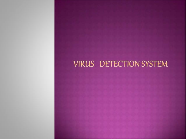 Virus detection system | PPT