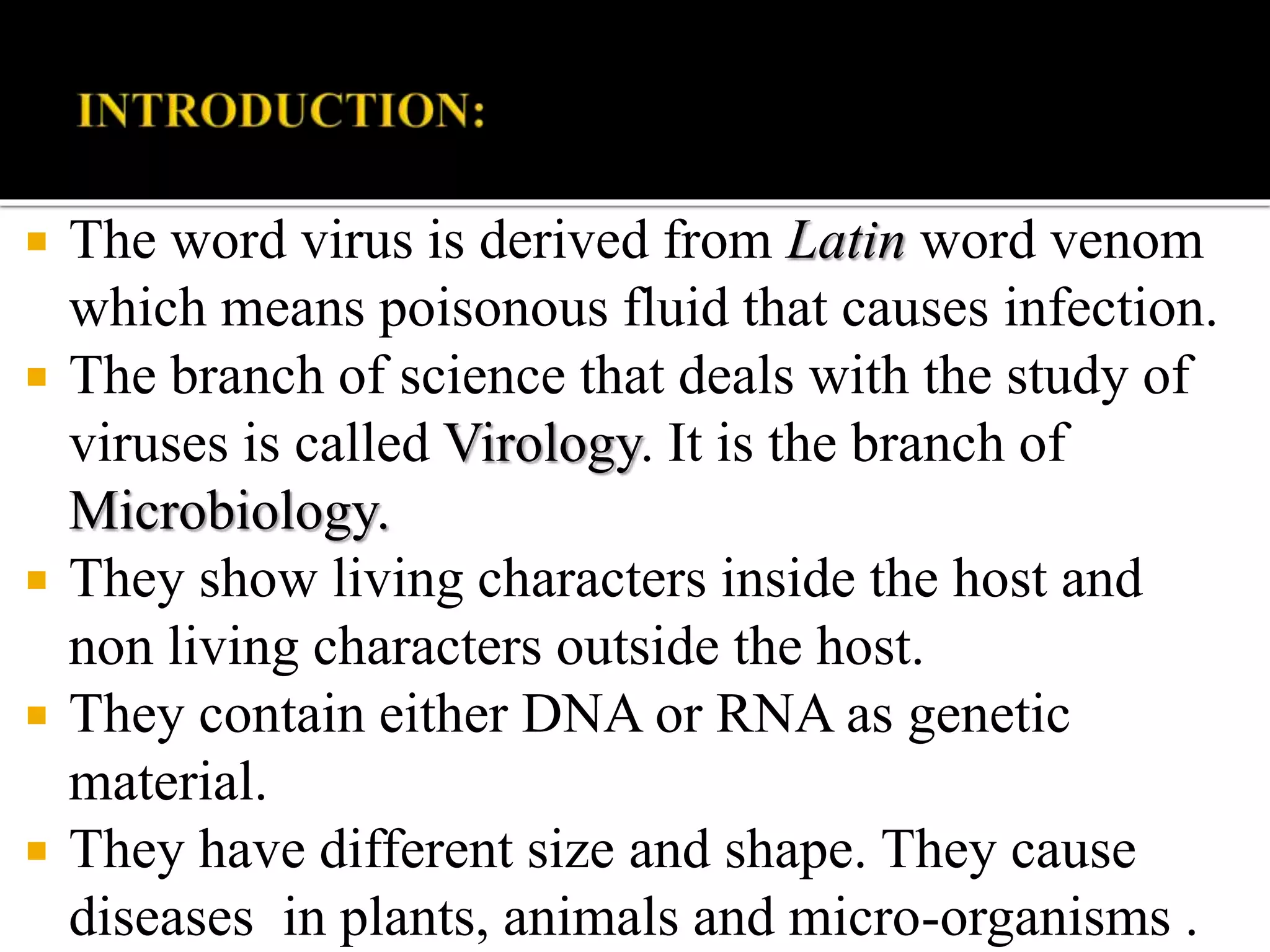VIRUSES CLASSIFICATION , LIFE CYCLE OF VIRUSES. CHARACTERISTICS OF ...