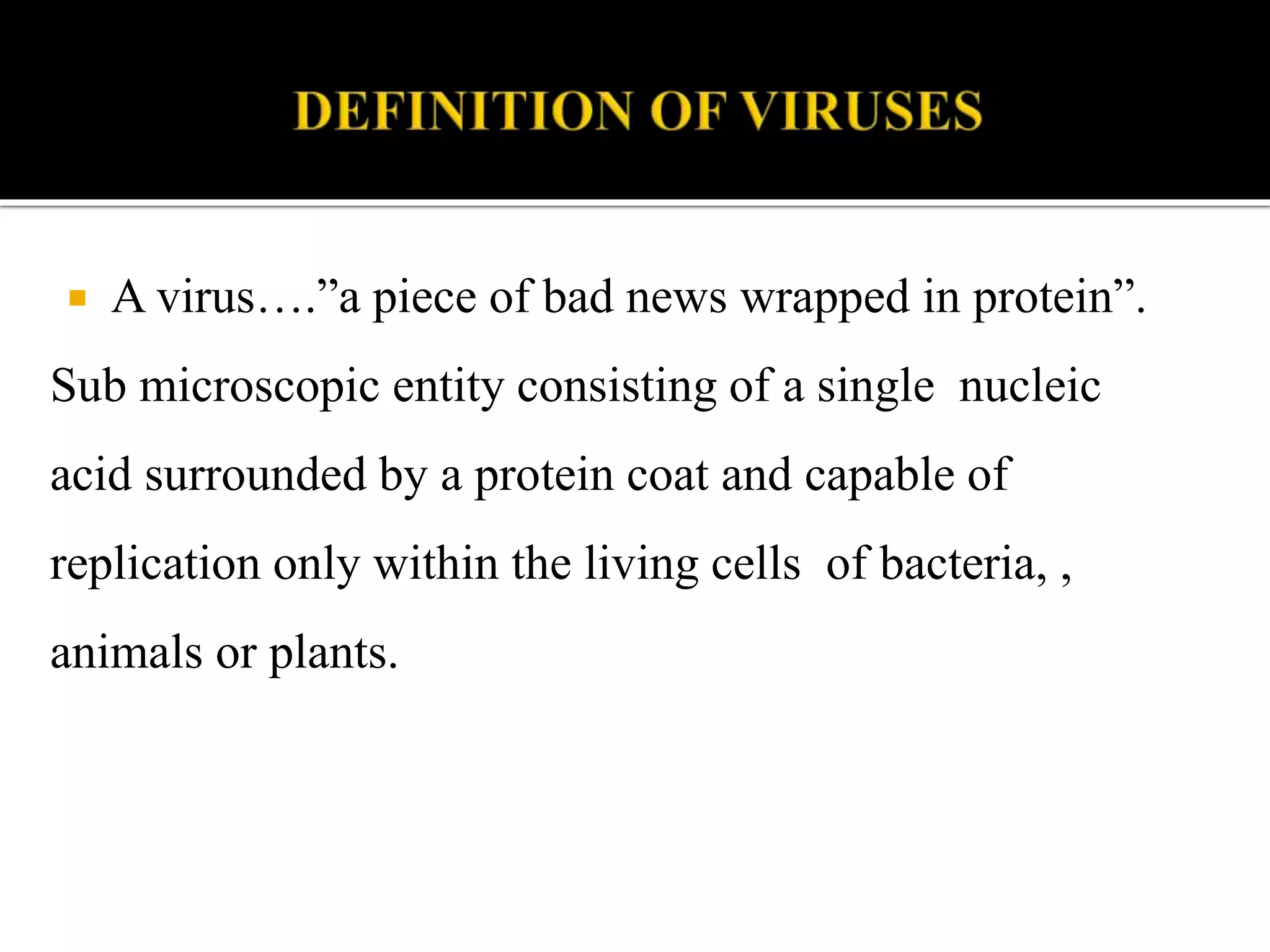 VIRUSES CLASSIFICATION , LIFE CYCLE OF VIRUSES. CHARACTERISTICS OF ...