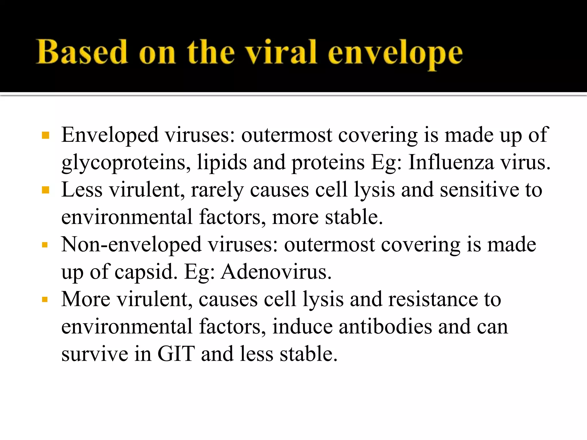 VIRUSES CLASSIFICATION , LIFE CYCLE OF VIRUSES. CHARACTERISTICS OF ...