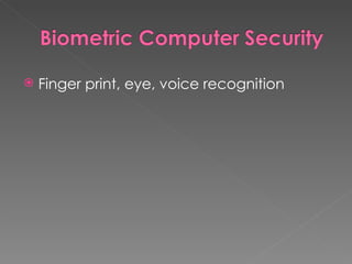 Viruses, Biometrics, Encryption | PPT