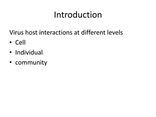 Virus host interactions | PPTX