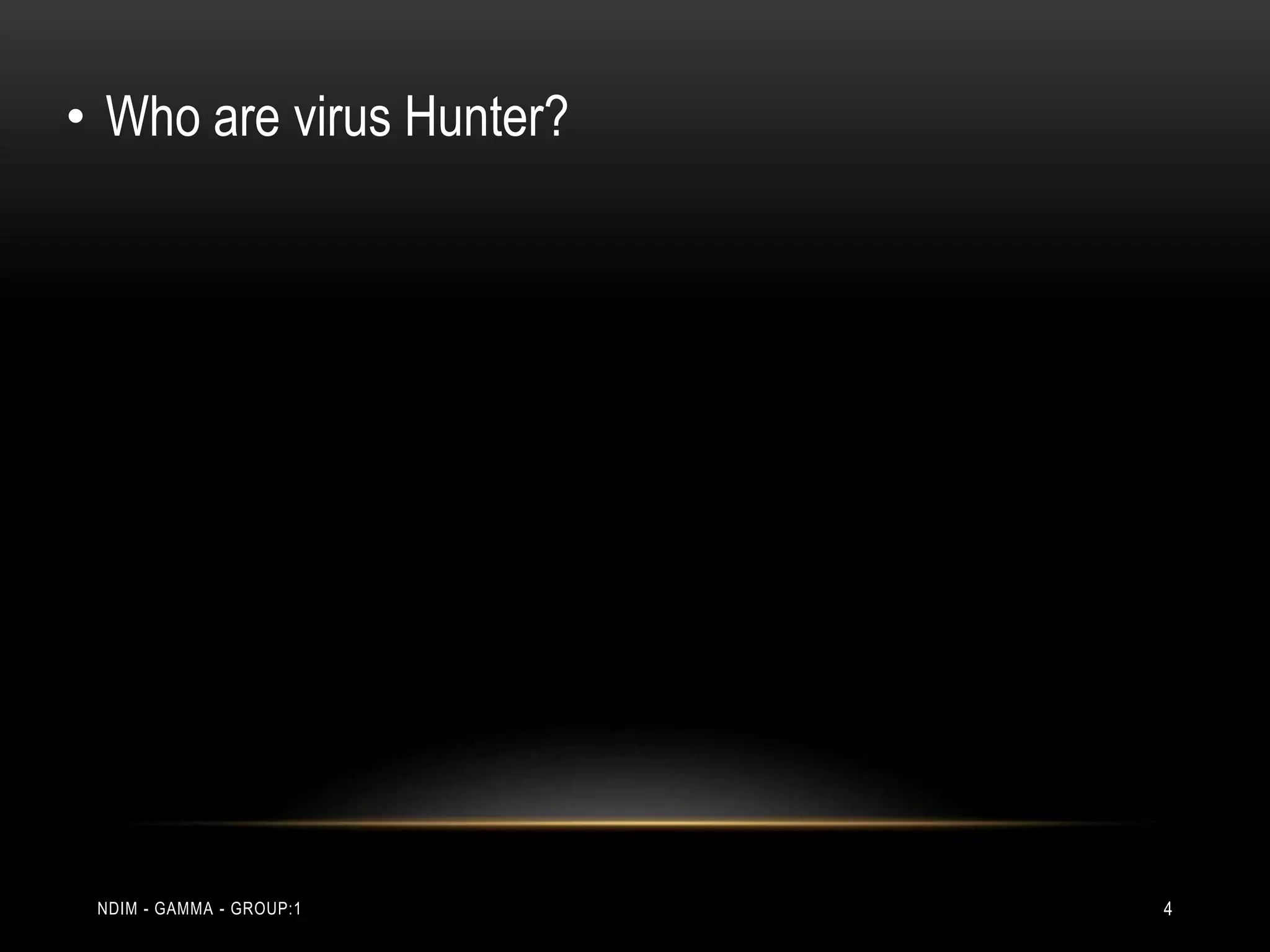Virus hunter | PPTX