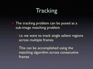 Scale Saliency: Applications in Visual Matching,Tracking and View-Based Object Recognition | PPT